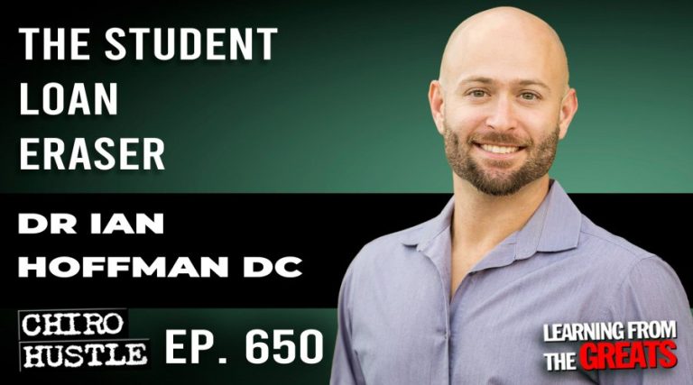 The Student Loan Eraser with Dr Ian Hoffman DC - Chiro Hustle Podcast ...