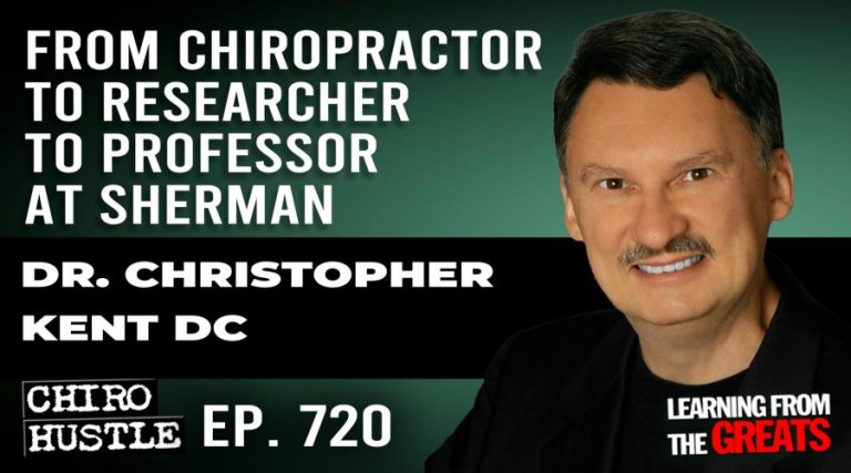 From Chiropractor to Researcher to Professor with Dr Christopher Kent ...